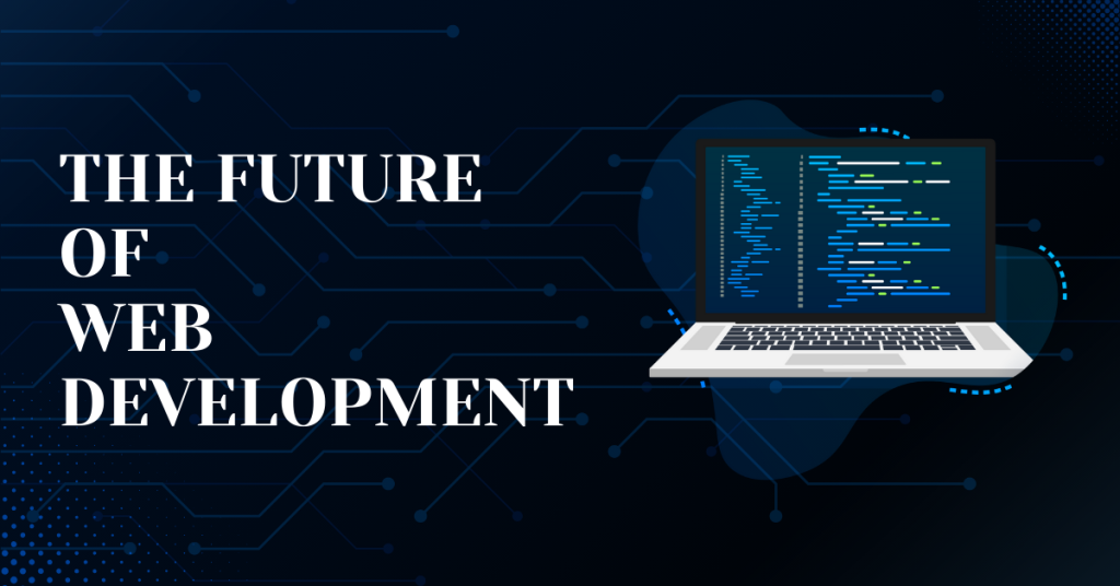 Future of Web Development 2025 | One Technology Services